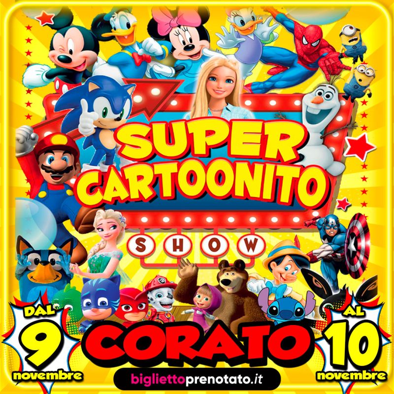Super Cartoonito Show a Corato | Offerte Biglietti Online